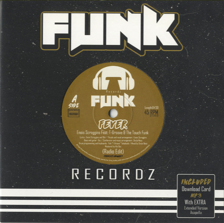 Enois Scroggins Feat. T-Groove, The Touch Funk - Fever [7"] – Morpho Records