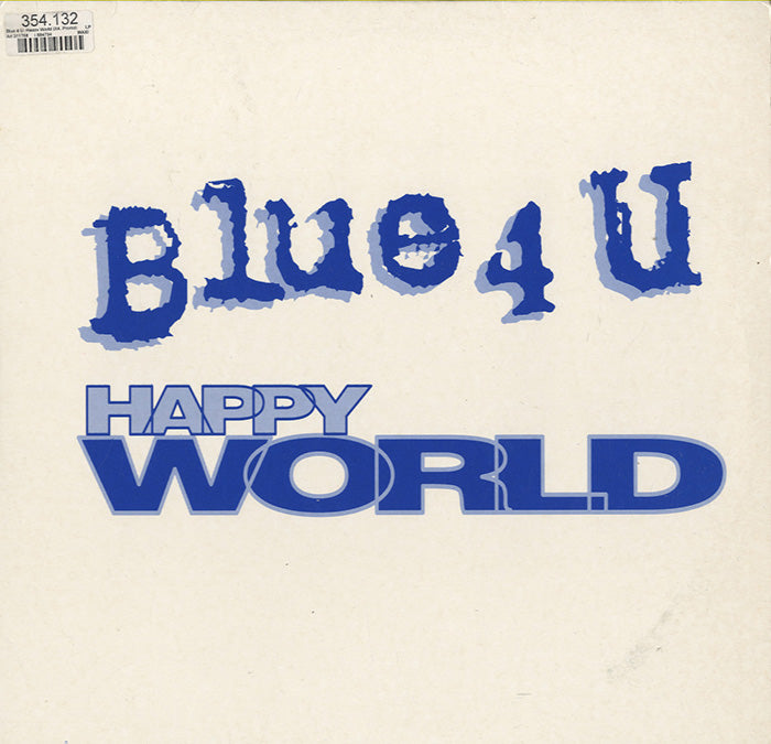 Blue 4 U - Happy World [12"] – Morpho Records