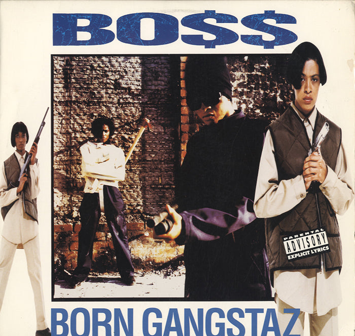 Bo$$ - Born Gangstaz [LP] – Morpho Records