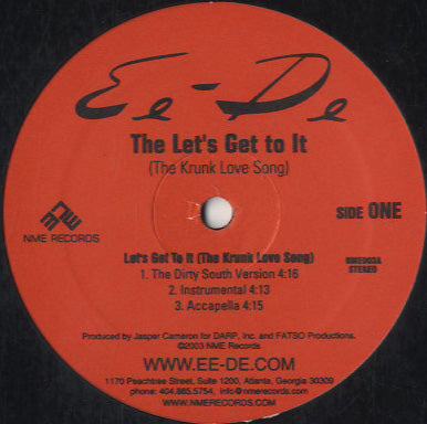 Ee-De - Let's Get To It (The Krunk Love Song) [12"] – Morpho Records