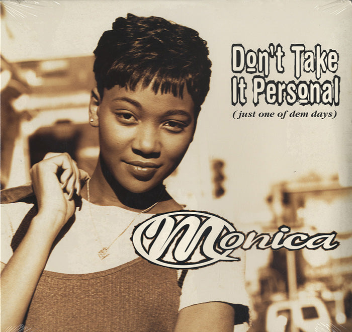 Monica - Don't Take It Personal (Just One Of Dem Days) [12"] – Morpho ...