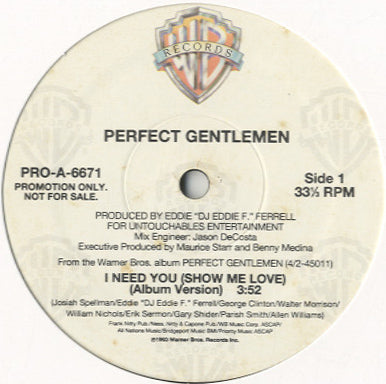 Perfect Gentlemen - I Need You (Show Me Love) [12"] – Morpho Records